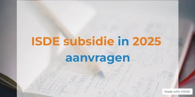 ISDE subsidie 2025 - Alles wat u moet weten | Simpel Subsidie